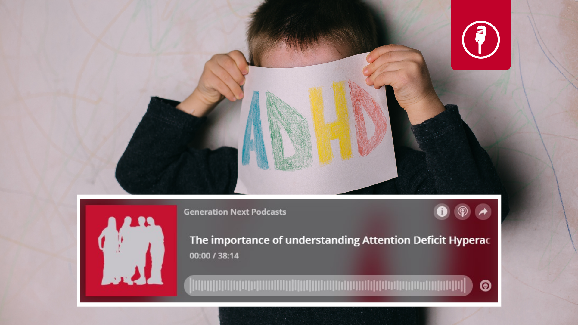 The importance of understanding Attention Deficit Hyperactivity Disorder (ADHD) - Generation Next